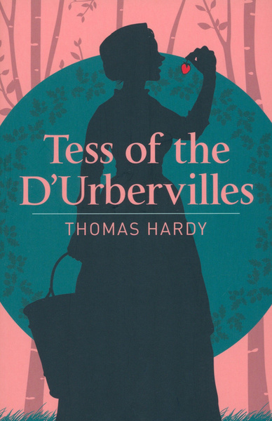 Tess of the DUrbervilles / Тэсс из рода д’Эрбервиллей / Книга на ...