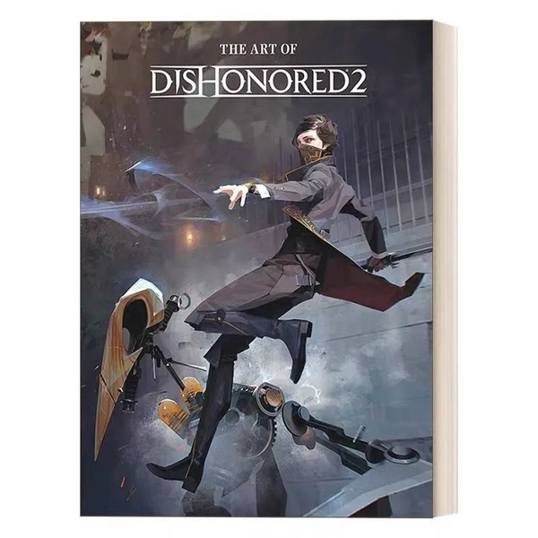 The Art of Dishonored 2 Английская версия | Beth Brodsky S. купить на ...