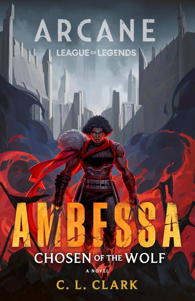 Ambessa: Chosen of the Wolf Paperback C. L. Clark Амбесса | Cherae ...