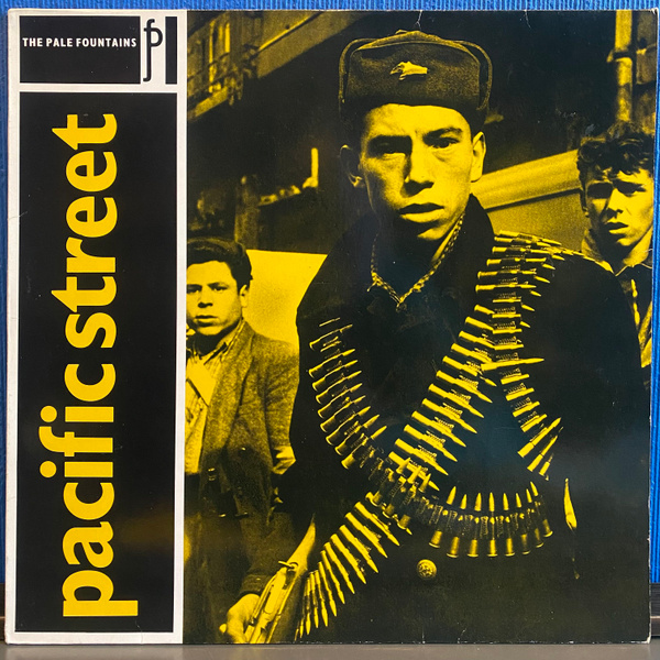 The Pale Fountains. Pacific Street. EX ПЕРВЫЙ ПРЕСС! 1984 LP Виниловая пластинка купить на OZON ...