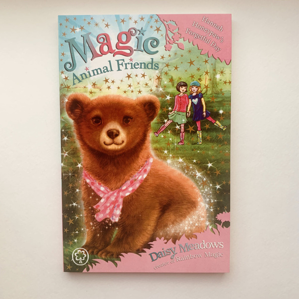 Magic Animal Friends. Hannah Honeypaw's Forgetful Day | Meadows Daisy ...