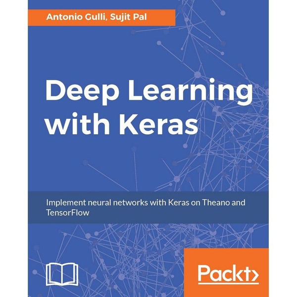 Deep Learning with Keras - купить с доставкой по выгодным ценам в интернет-магазине OZON ...