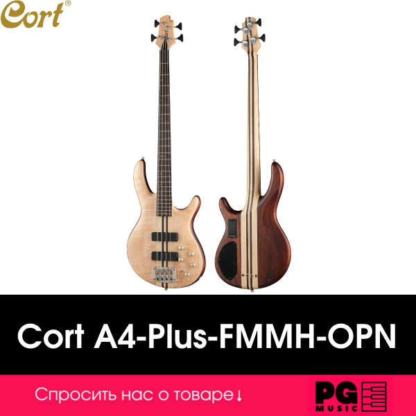 Бас-гитара Cort A4-Plus-FMMH-OPN Artisan Series - купить с доставкой по выгодным ценам в ...