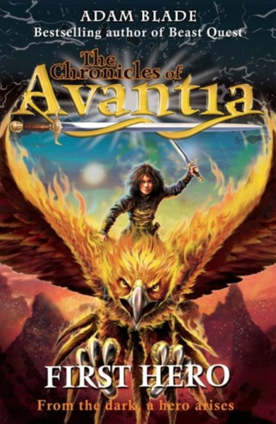 The Chronicles of Avantia. First Hero: Book 1 - купить с доставкой по ...