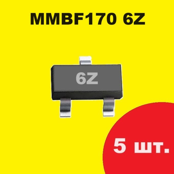 MMBF170 6Z транзистор (5 шт.) SOT23 SMD схема MMBF170LT1G ...