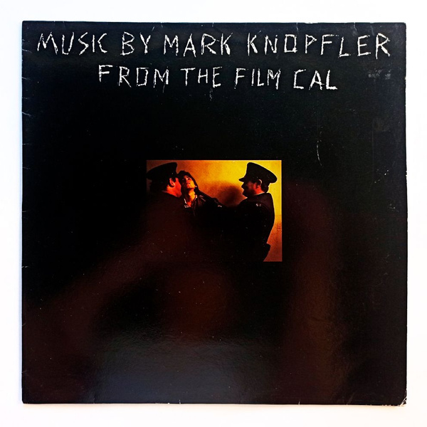 Mark Knopfler - Music By Mark Knopfler From The Film Cal. Марк Нопфлер ...