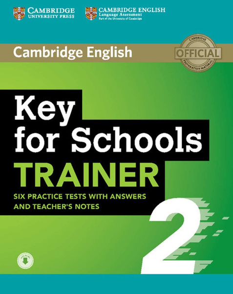 Key for Schools Trainer 2 Six Practice Tests +Answers +Teacher's Notes ...