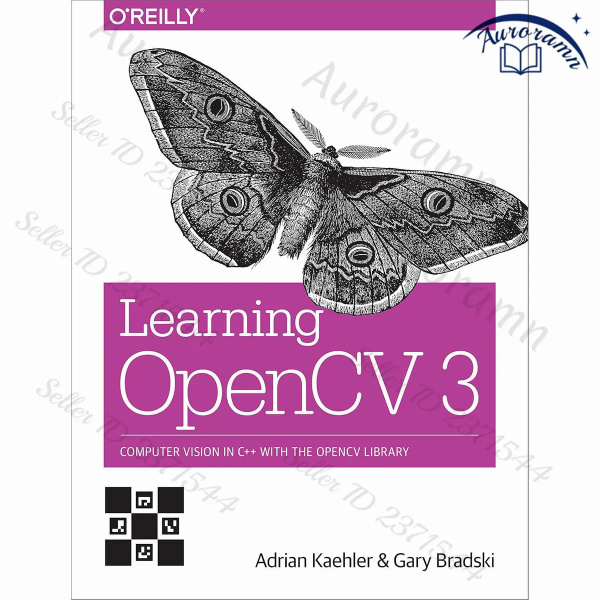Learning OpenCV 3: Computer Vision in C++ with the OpenCV Library Reprint edition купить на OZON ...