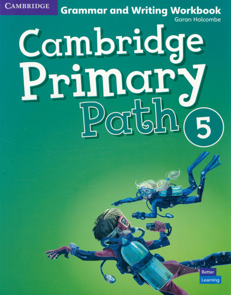 Cambridge Primary Path. Level 5. Grammar and Writing Workbook / Учебник ...