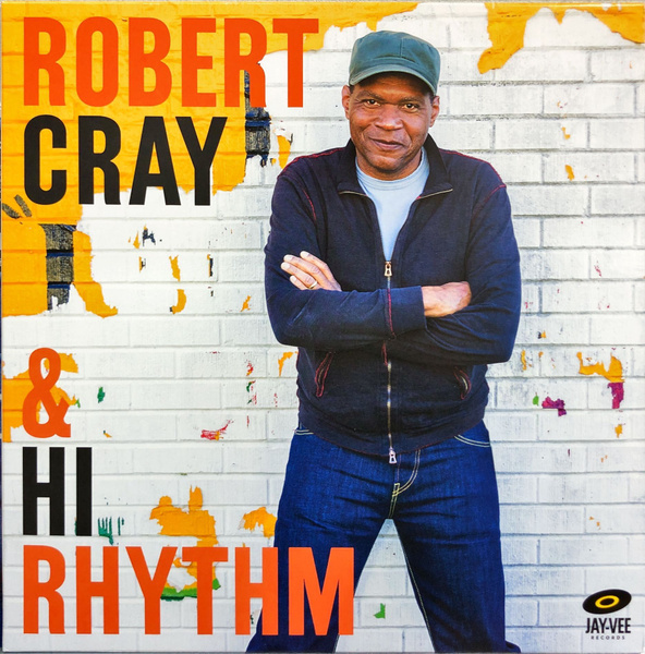 Виниловая пластинка Robert Cray & Hi Rhythm - Robert Cray & Hi Rhythm ...