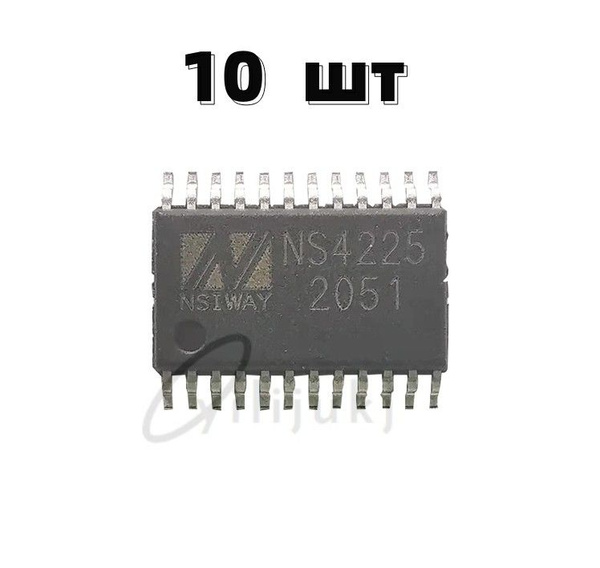 10шт абсолютно новый TSSOP-24 NS4225 - купить с доставкой по выгодным ценам в интернет-магазине ...