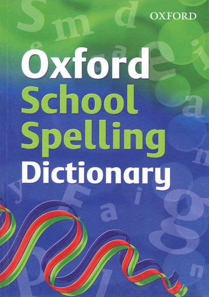 Oxford School Spelling Dictionary купить на OZON по низкой цене ...