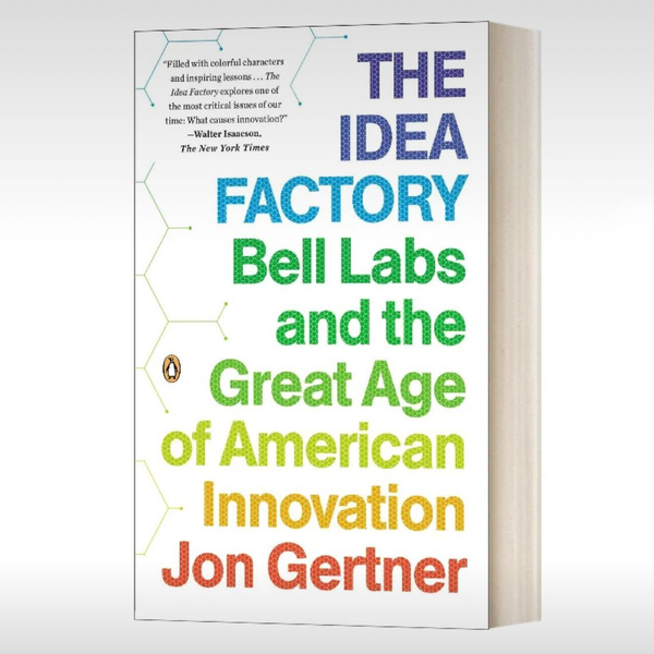 Учебники The Idea Factory: Bell Labs and the Great Age купить на OZON ...
