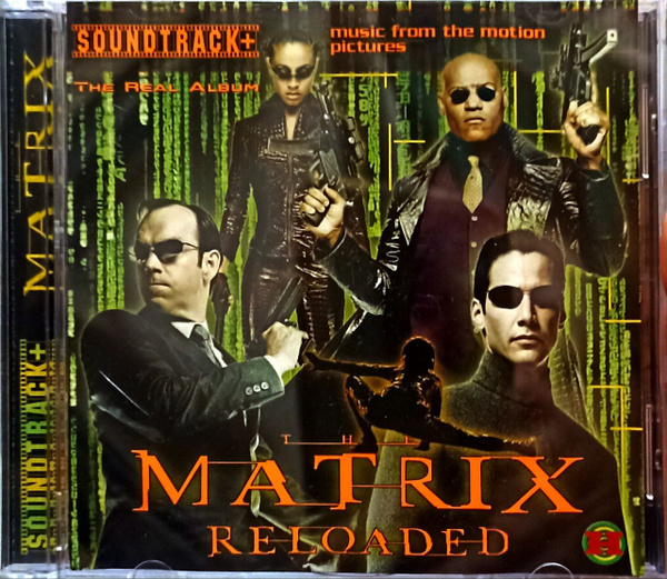 The Matrix Reloaded / Матрица, Перезагрузка - Music from the Motion ...