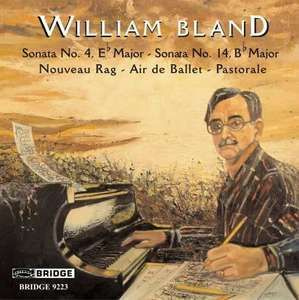 CD William Bland (geb. 1947) - Klaviersonaten Nr.4 & 14 Поп, Рок, Джаз ...