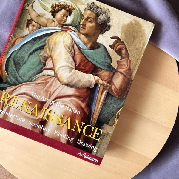 The Art of the Italian Renaissance: Architecture, Sculpture, Painting ...