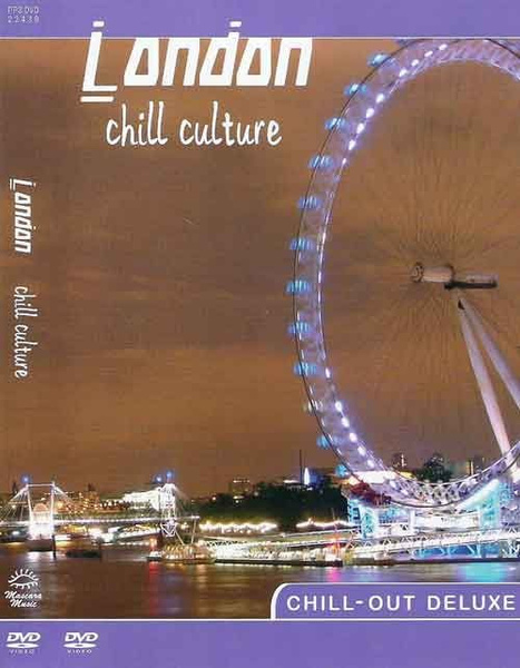 DVD Диск Chill - Out Deluxe - London / Chill Culture (1 DVD) - купить ...