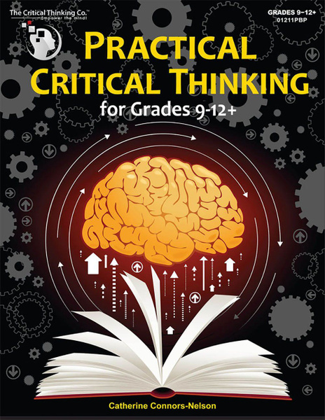 Practical Critical Thinking: Student Workbook - Problem-Solving, Reasoning, Logic, Arguments ...