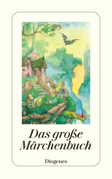 Das grosse Maerchenbuch: Die hundert schoensten Maerchen aus ganz ...
