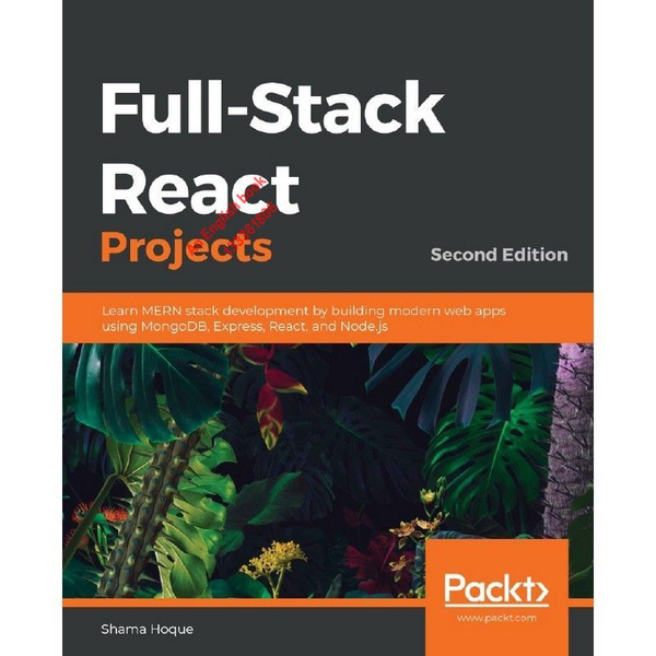 Full-Stack React Projects (2nd Edition) купить на OZON по низкой цене (1675528975)