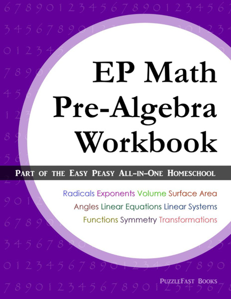 Характеристики EP Math Pre-Algebra Workbook: Part of the Easy Peasy All ...
