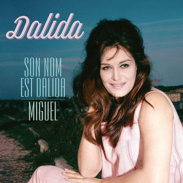 Dalida. Son Nom Est Dalida/Miguel (France, Vinyl Passion, VP 90140 ...