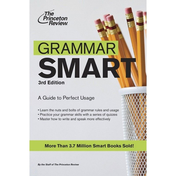 Grammar Smart, 3rd Edition: A Guide to Perfect Usage (Smart Guides ...