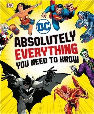 DC Comics Absolutely Everything You Need to Know - купить с доставкой ...