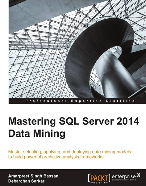 Mastering SQL Server 2014 Data Mining - купить с доставкой по выгодным ценам в интернет-магазине ...