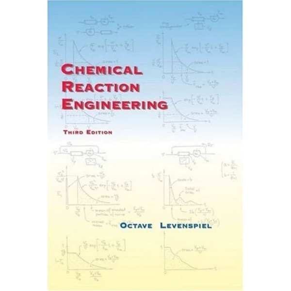 Chemical Reaction Engineering (3rd edition) купить на OZON по низкой цене (1954128596)