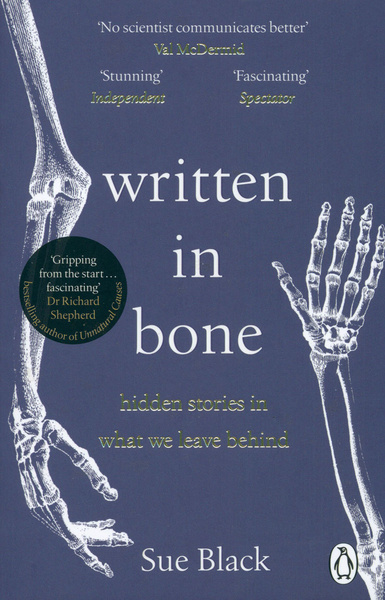 Written In Bone. Hidden stories in what we leave behind / Книга на ...