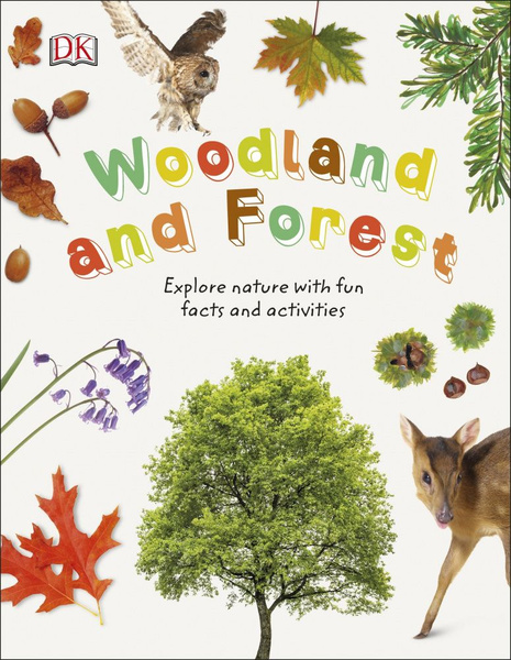 Nature Explorers Woodland and Forest Explore Nature with Fun Facts and ...