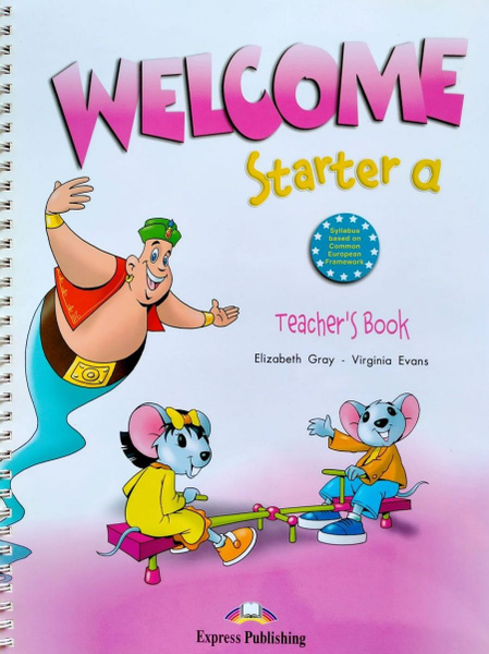 Welcome Starter a. Teacher's Book. (with posters). Книга для учителя - купить с доставкой по ...
