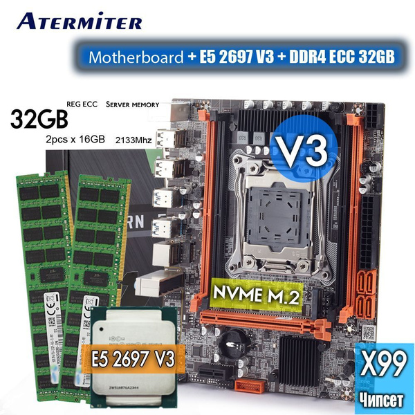 Характеристики Atermiter Компьютер в сборке Плата X99 LGA 2011-3 + E5 ...