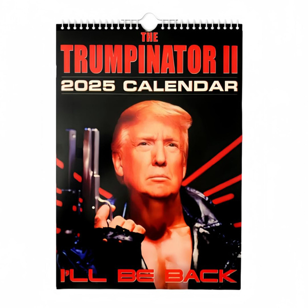 Настенный календарь Trumpinator 2025 - культовая дань уважения купить ...