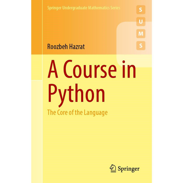 A Course in Python: The Core of the Language купить на OZON по низкой цене (1921900104)