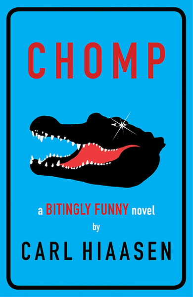 Chomp / Hiaasen Carl / Книга на Английском / Хайасен Карл | Hiaasen ...