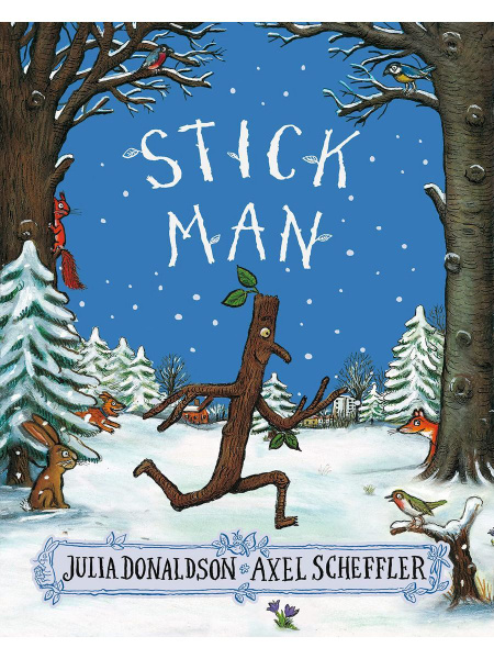 Stick Man (Julia Donaldson) Стикмен (Д.Доналдсон) - купить с доставкой ...