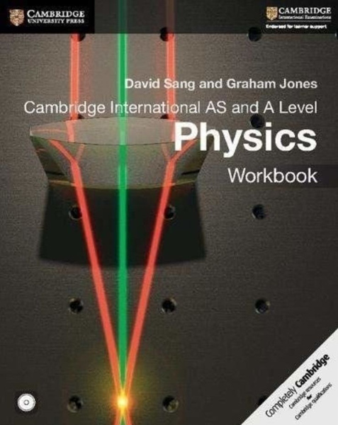 Cambridge International AS and A Level Physics Workbook with CD-ROM ...
