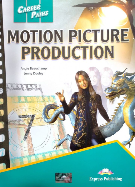 Career Paths: Motion Pictures Production Student's Book with Digibook ...