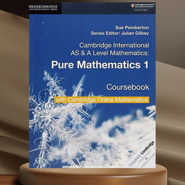 Cambridge International AS & ALevel Mathematics Pure Mathematics 1 ...