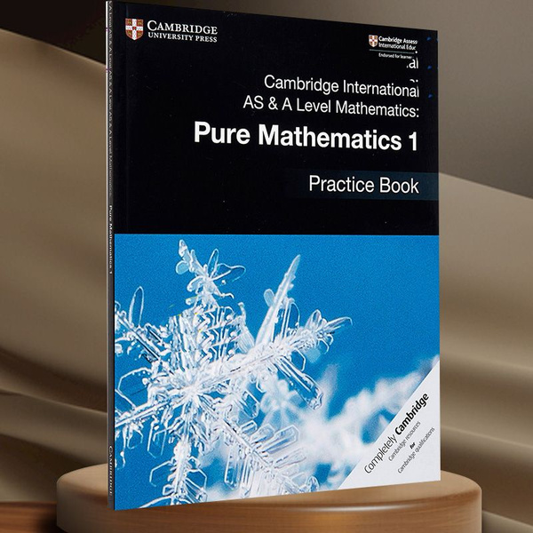 Cambridge International AS & A Level Mathematics: Pure Mathematics 1 Practice Book - купить с ...