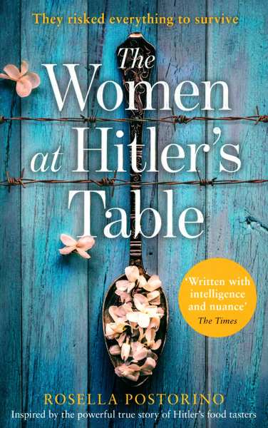 The Women at Hitler’s Table / Книга на Английском | Postorino Rosella ...