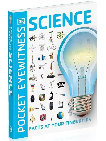 Характеристики DK Pocket Eyewitness Science Facts at Your Fingertips ...