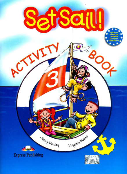 Set Sail 3. Activity Book / Рабочая тетрадь | Evans V., Дули Дженни ...