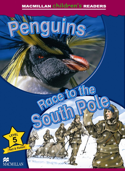 Macmillan Children's Readers Level 5 - Penguins - Race to the South ...