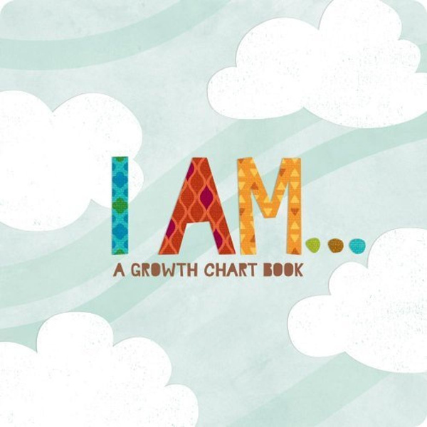 I Am...Growth Chart Book - купить с доставкой по выгодным ценам в интернет-магазине OZON ...