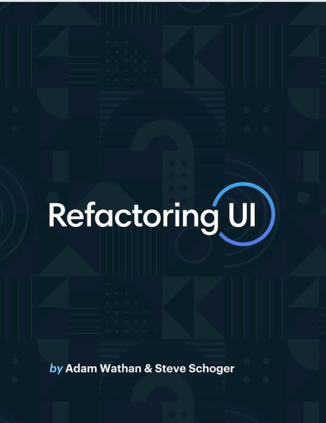 Refactoring UI (Steve Schoger, Adam Wathan) English Books купить на OZON по низкой цене (1741225489)