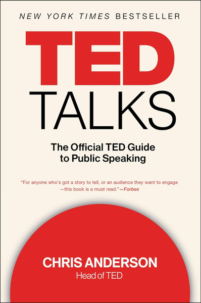 Ted Talks: The Official TED Guide to Public Speaking - купить с доставкой по выгодным ценам в ...