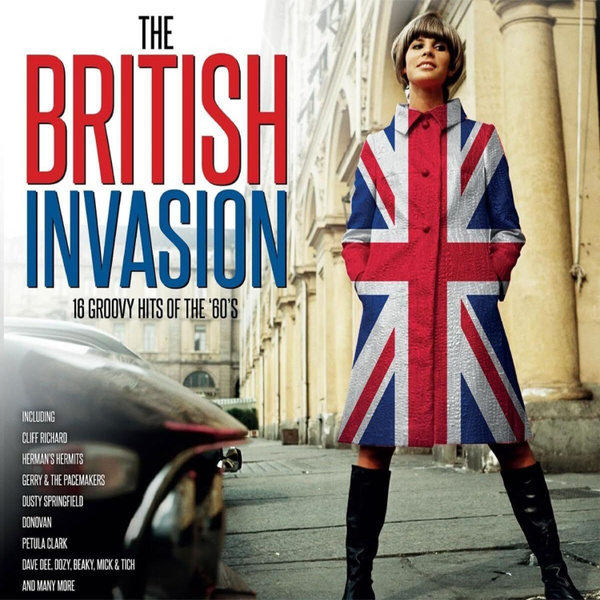 The British Invasion 16 Groovy Hits Of The 60s Various Artists (LP ...